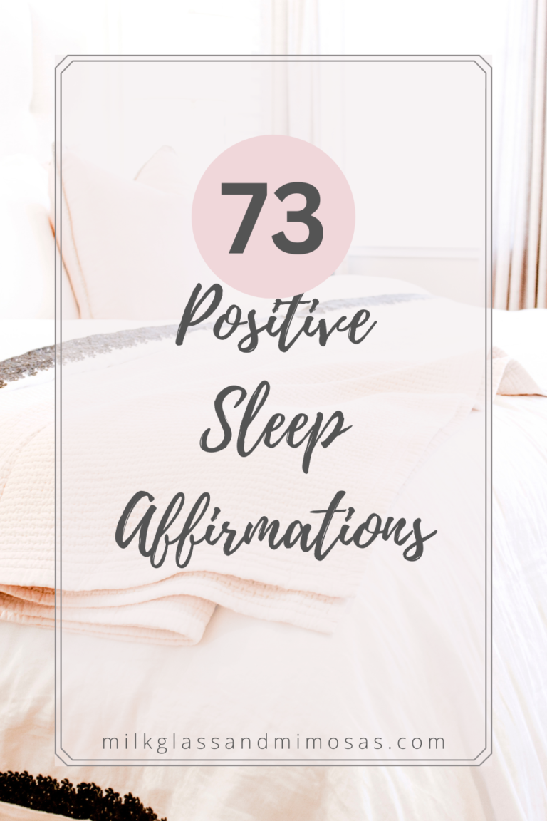 73 Positive Sleeping Affirmations for Better Sleep - Milk Glass and Mimosas