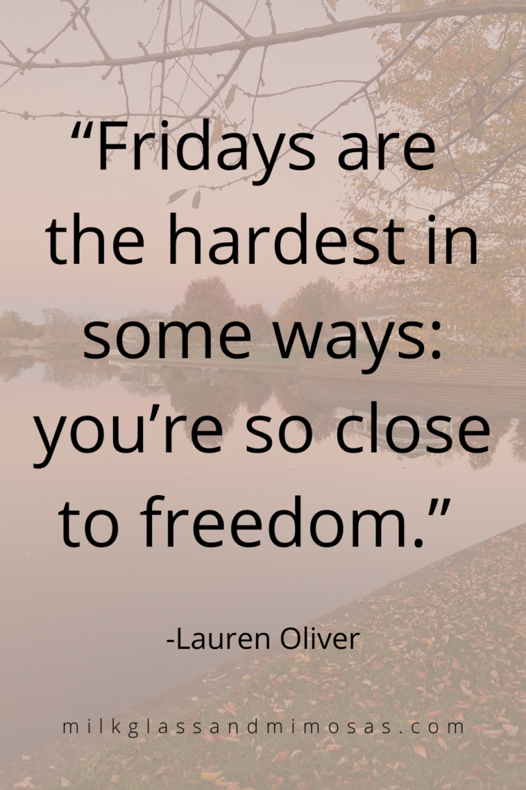 65 Friday Quotes for Positive Weekend Vibes - Milk Glass and Mimosas