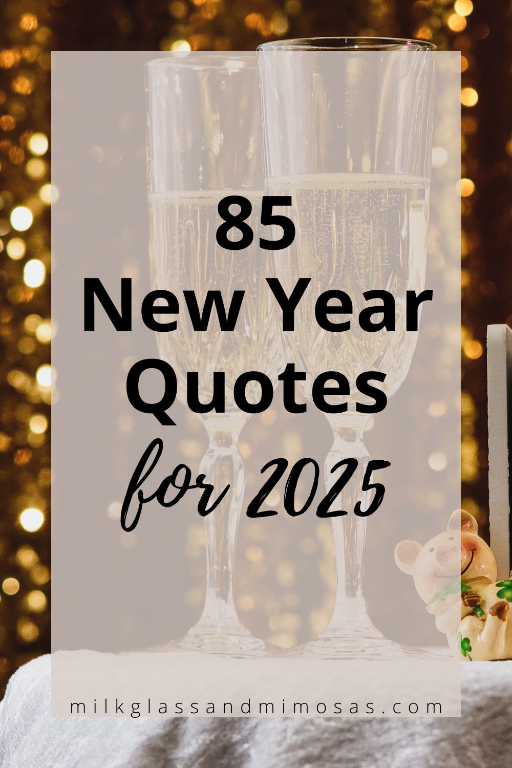 85 New Year Quotes for a Fresh Start in 2025 - Milk Glass and Mimosas